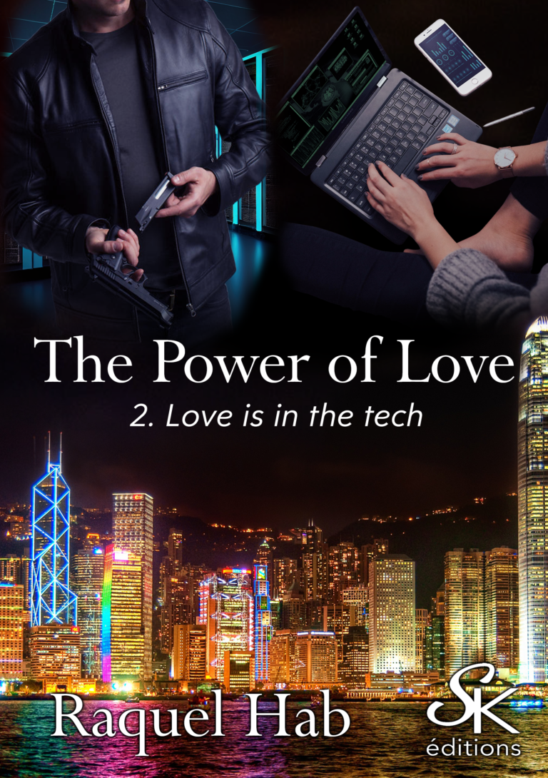 The power of love 2 : Love is in the tech de Raquel Hab