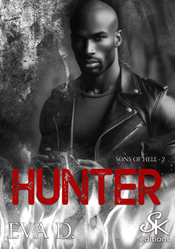 Sons of Hell 2 : Hunter de Eva D.